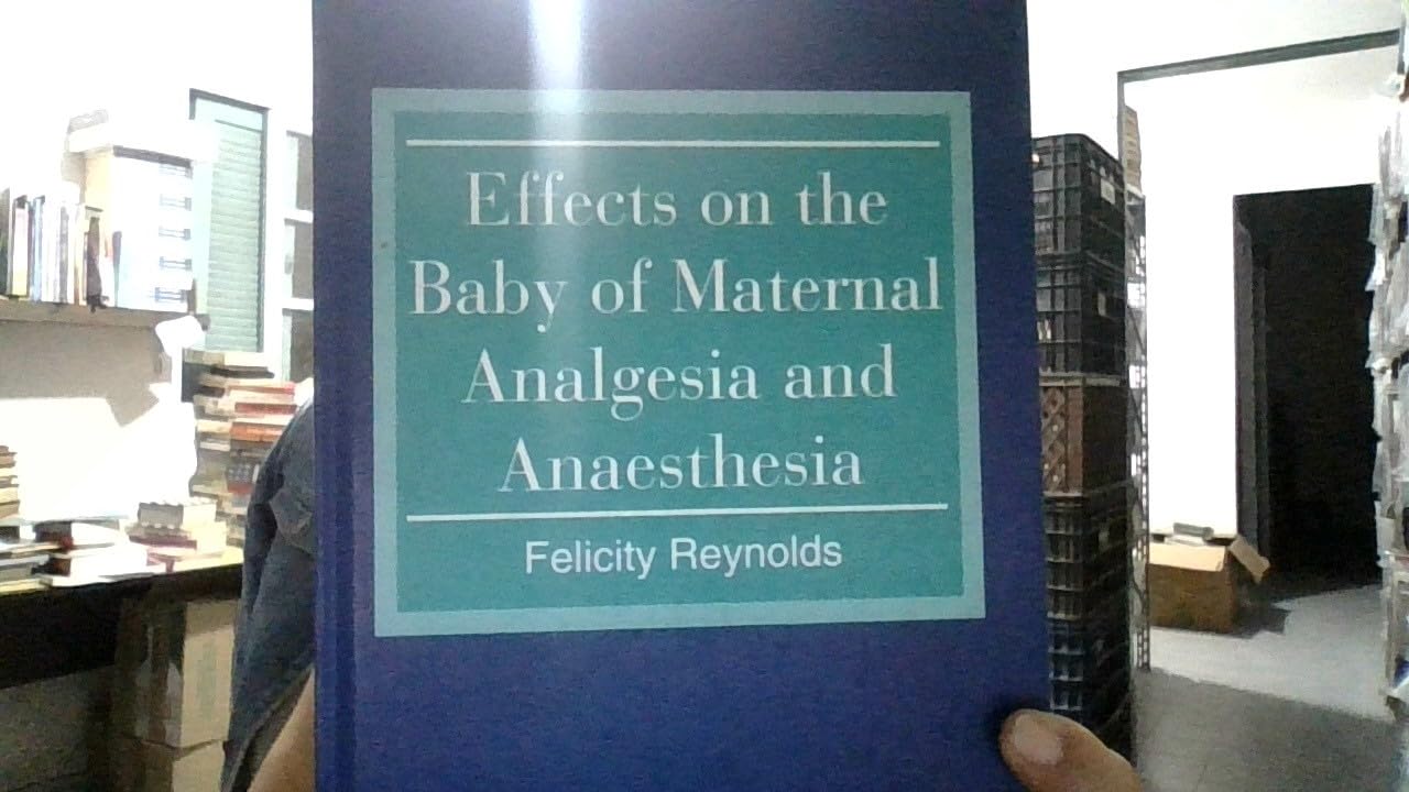 Effects on the Baby of Maternal Analysis: Reynolds, Felicity ...
