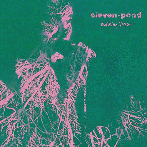 Amazon.com: Watching Trees : Eleven Pond: Digital Music