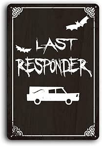 Amazon.com: BTFLFDR Last Responder Metal Sign, 8"x12" Aluminum Vintage ...