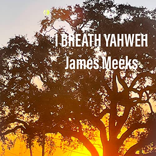 Play I BREATH YAHWEH by james meeks on Amazon Music Unlimited