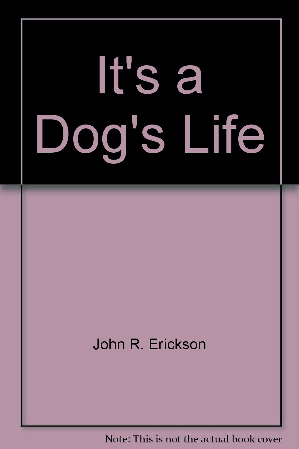 Hank the Cowdog: It's a dog's life: Erickson, John R: 9780960861293 ...