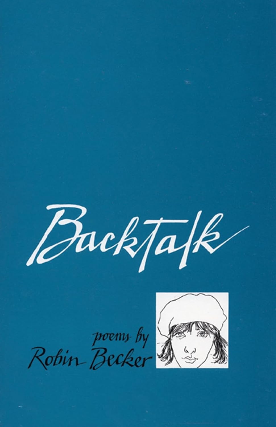Backtalk: Becker, Robin: 9780914086369: Amazon.com: Books