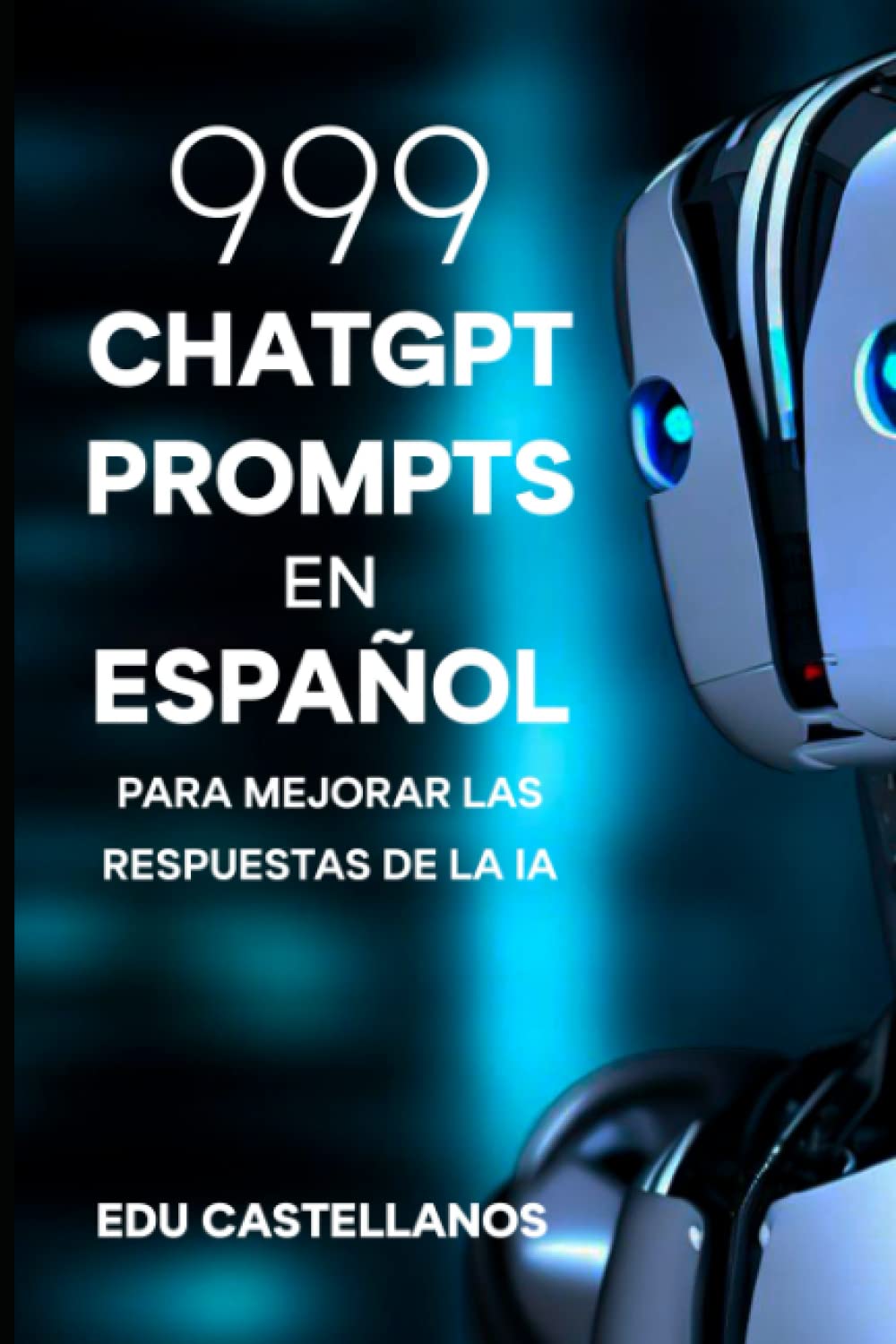 Amazon | ChatGPT Prompts en Español: 999 Prompts para Mejorar las ...