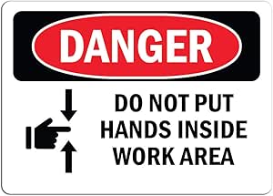 Amazon.com : Danger Sign - Do Not Put Hands Inside Work Area | Label ...
