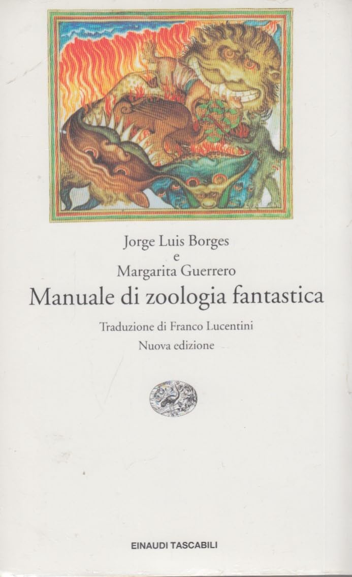 Amazon.it: Manuale di zoologia fantastica - Borges, Jorge Luis ...
