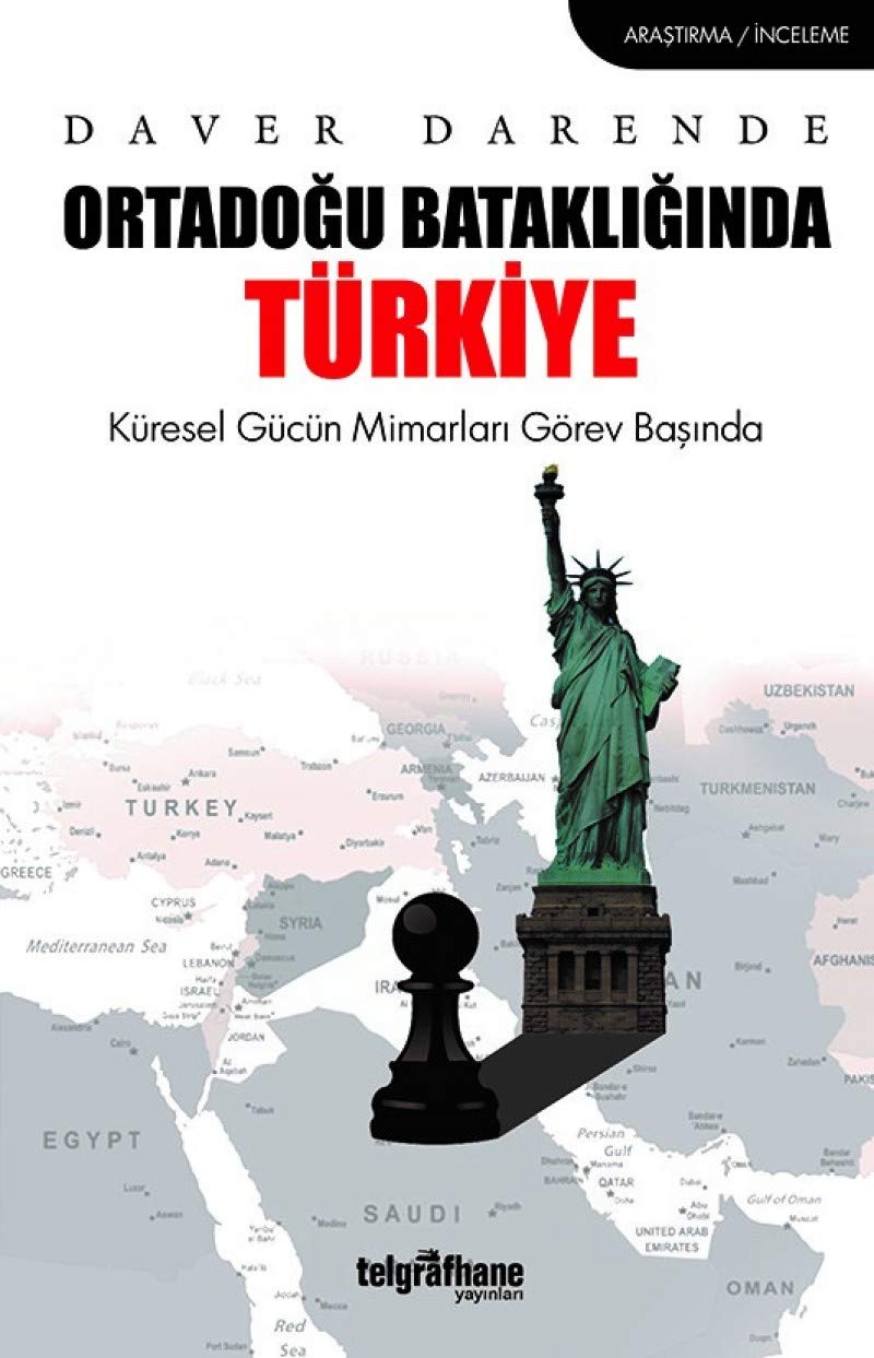 Amazon.com: Ortadogu Batakliginda Türkiye: 9786058402195: Daver Darende ...
