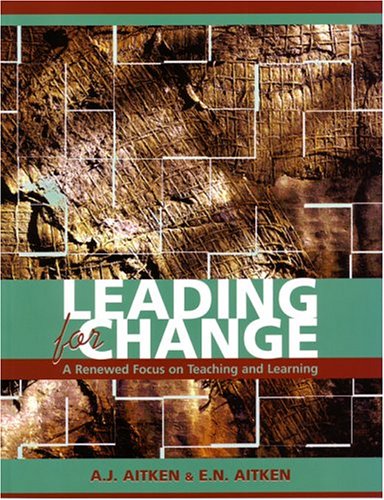 Buy Leading For Change: A Renewed Focus On Teaching And Learning Book ...