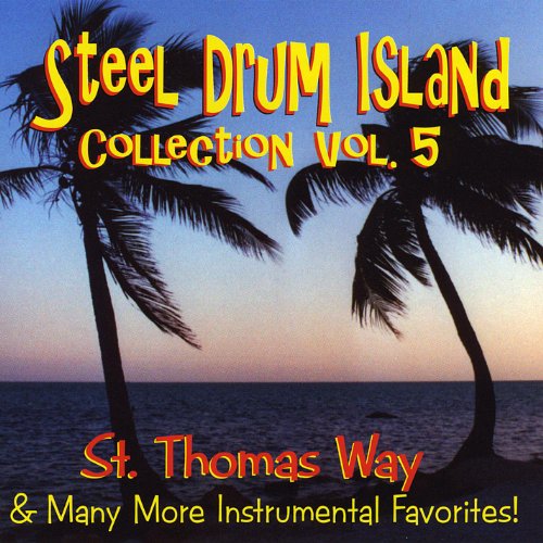 Steel Drum Island Collection: St. Thomas Way & More On Steel Drums by ...