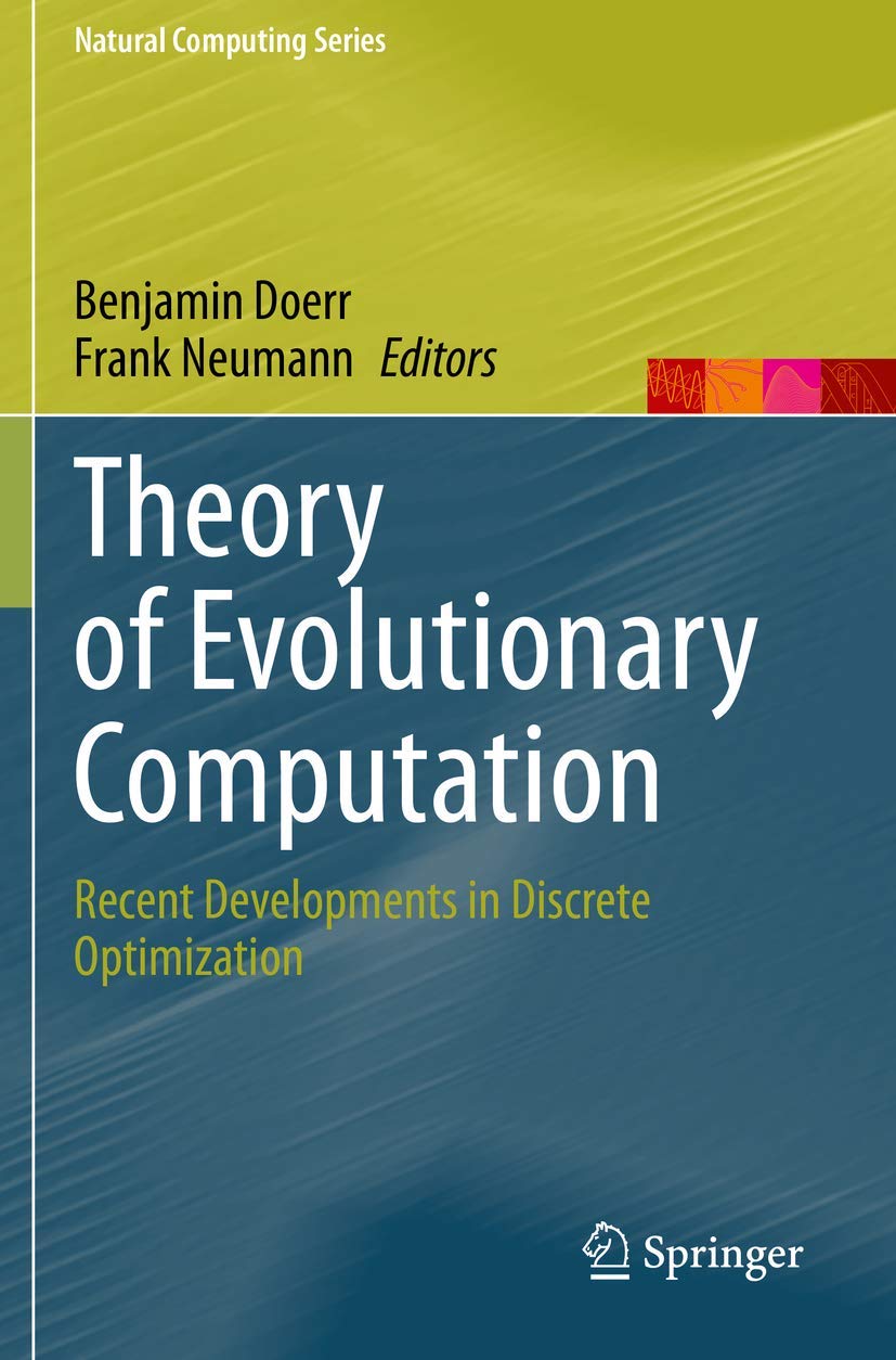 Theory of Evolutionary Computation: Recent Developments in Discrete ...