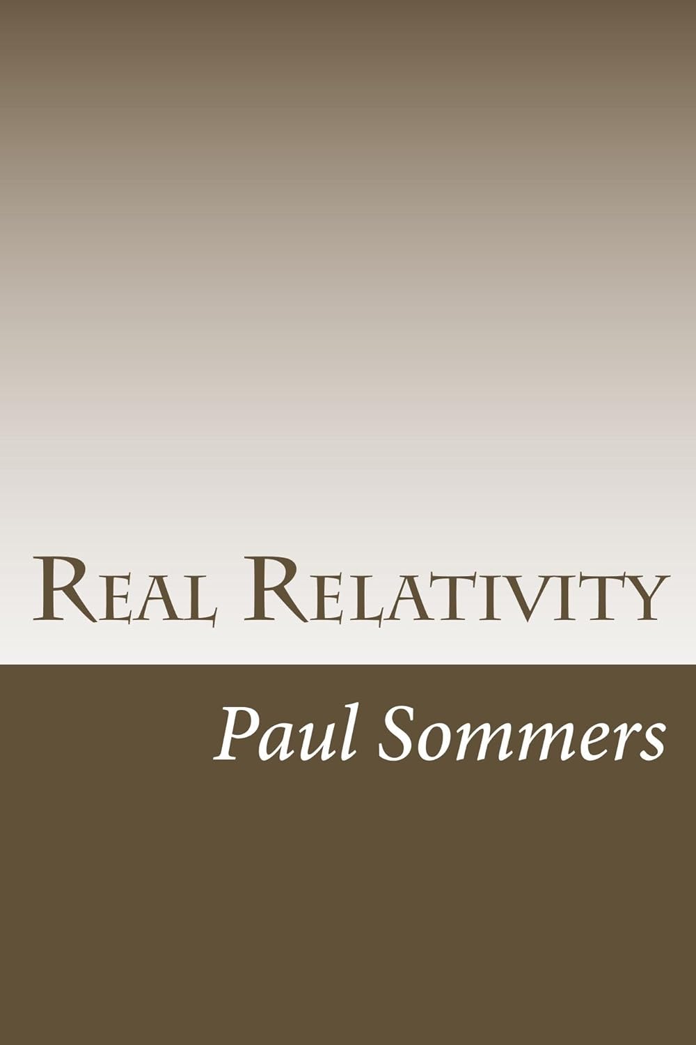 Real Relativity 1, Sommers, Paul - Amazon.com