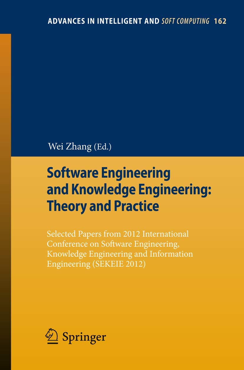 Software Engineering and Knowledge Engineering: Theory and Practice ...