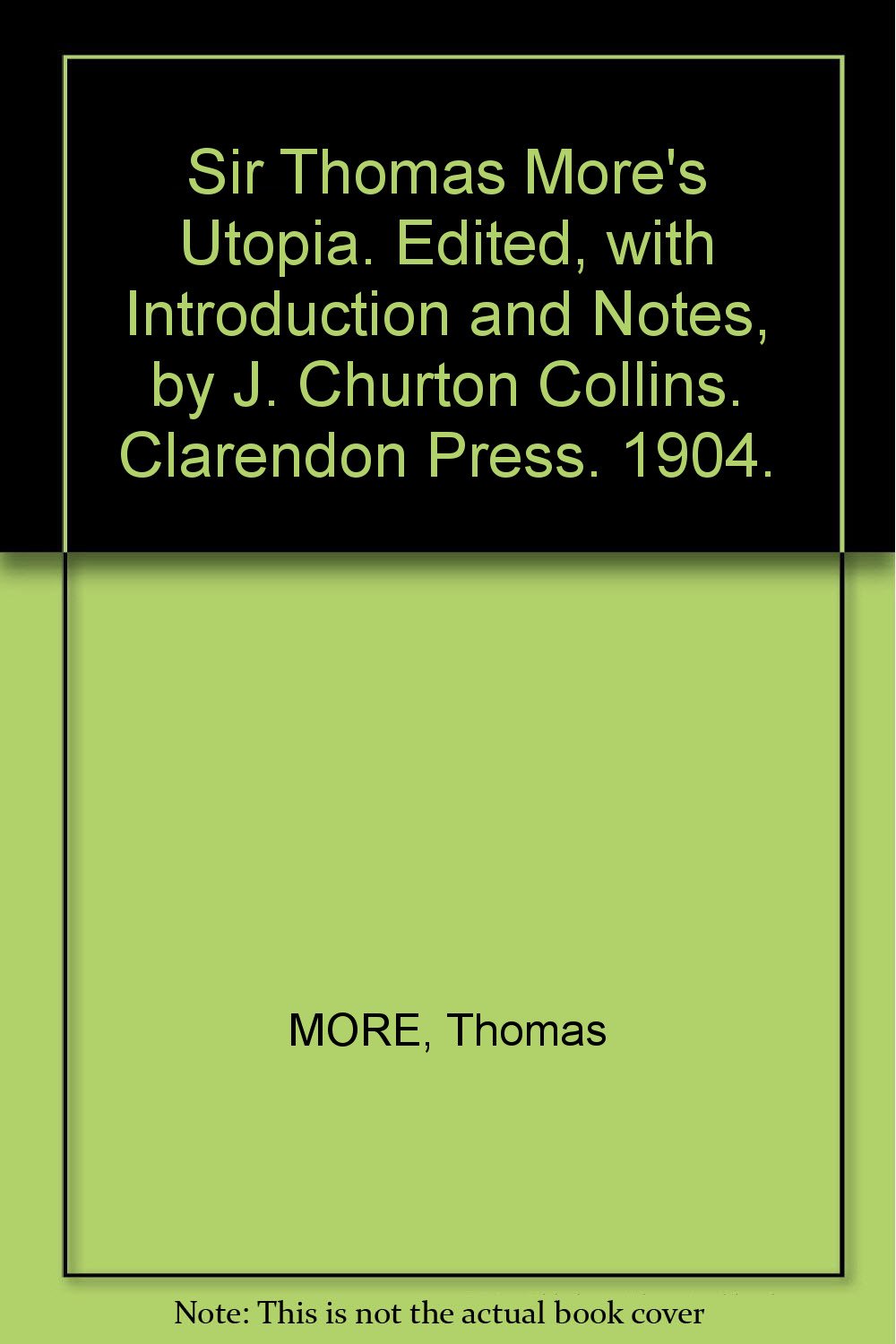Sir Thomas More's Utopia. Edited, with Introduction and Notes, by J ...