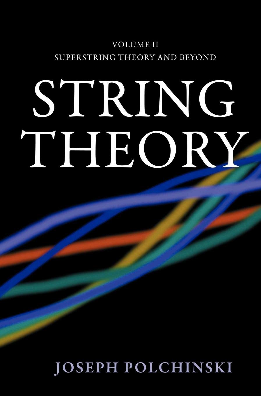 String Theory (Cambridge Monographs on Mathematical Physics) (Volume 2 ...