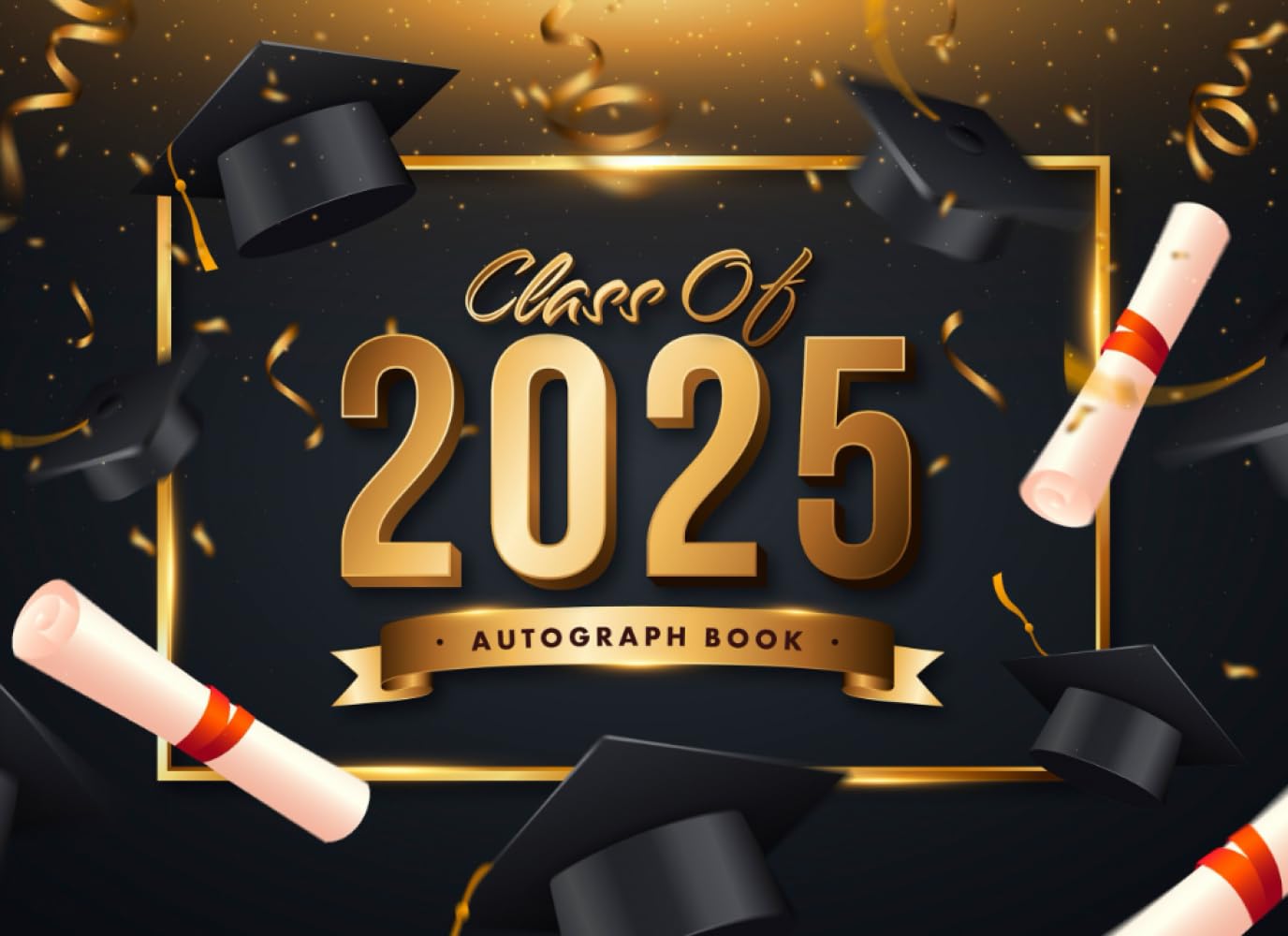 Class Of 2025 Graduation Autograph Book: A Thoughtfully Designed to ...