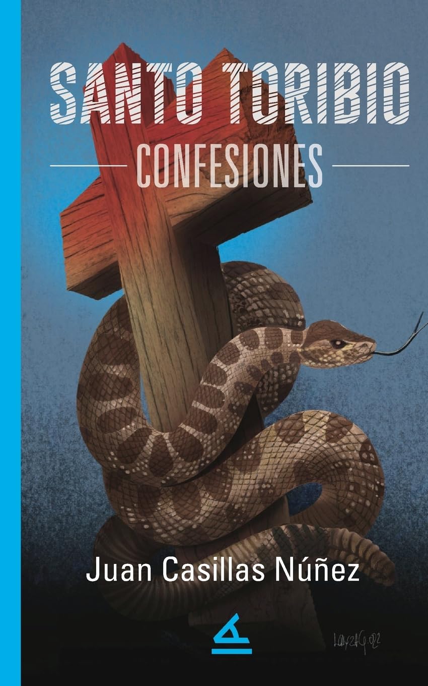 Amazon.com: Santo Toribio. Confesiones (Spanish Edition): 9781623752255: Casillas Núñez, Juan: Books