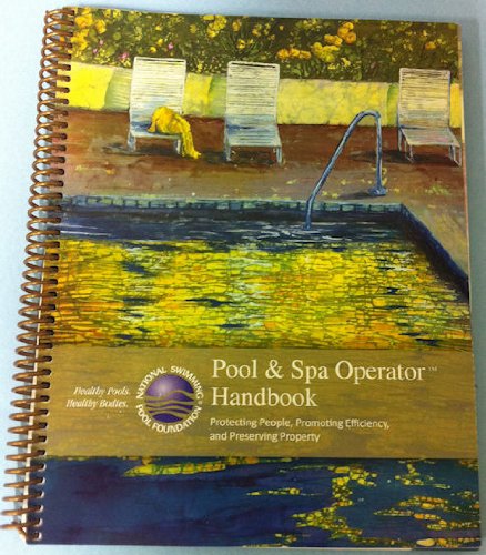 Pool & Spa Operator Handbook: National Swimming Pool Foundation ...