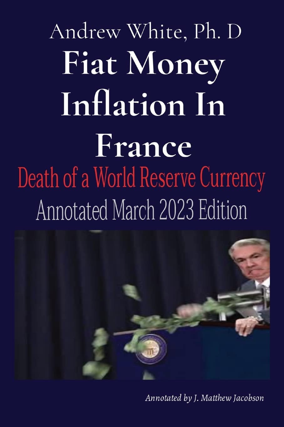 Fiat Money Inflation In France: Death of a World Reserve Currency ...