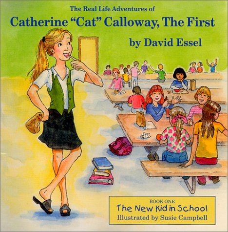 The Real Life Adventures of Catherine "Cat" Calloway, The First: Essel ...