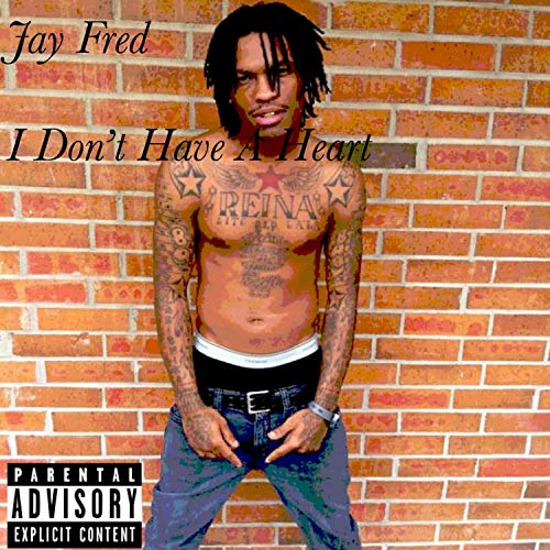 I Don't Have a Heart von Jay Fred bei Amazon Music Unlimited