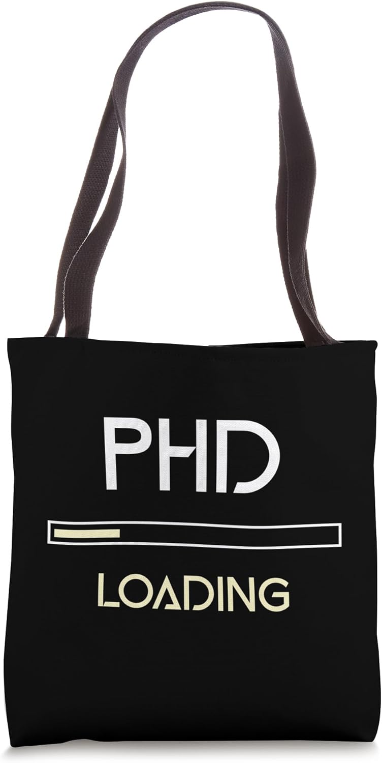 Amazon.com: PHD Loading For Funny PHD Candidate Funny PHD Memes Tote ...