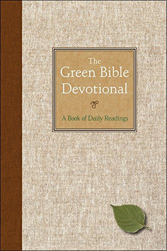 The Green Bible Devotional: A Book of Daily Readings: Harper Bibles ...