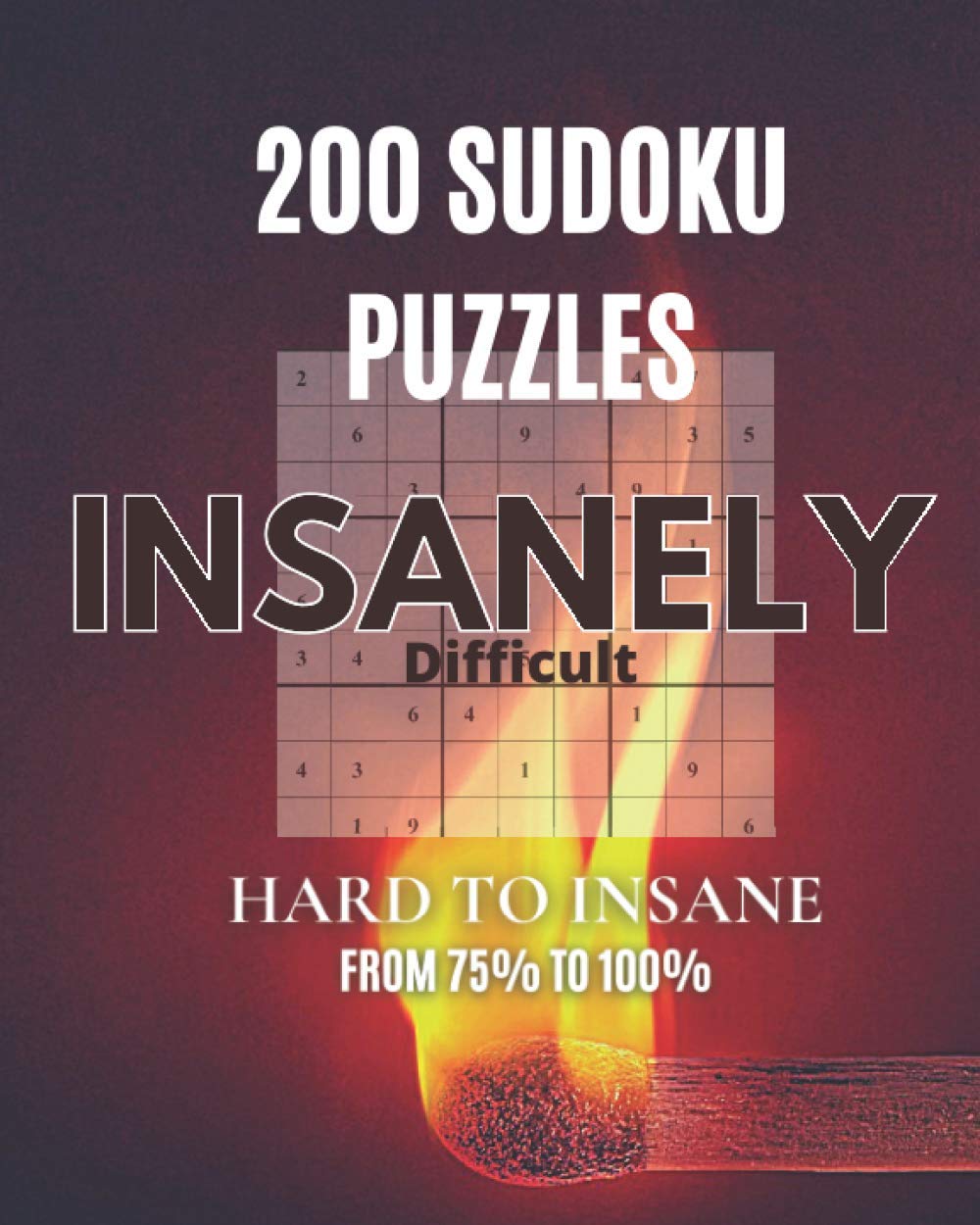 200 Sudoku Puzzles Insanely Difficult Hard to Insane from 75% to 100% ...