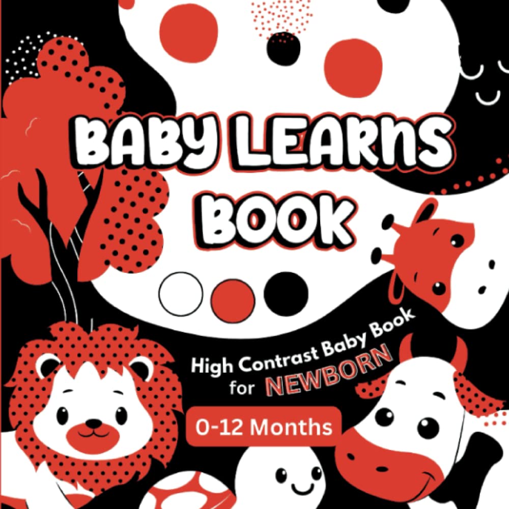 Baby Learns Book: High Contrast Baby Book I Black and White with Red ...