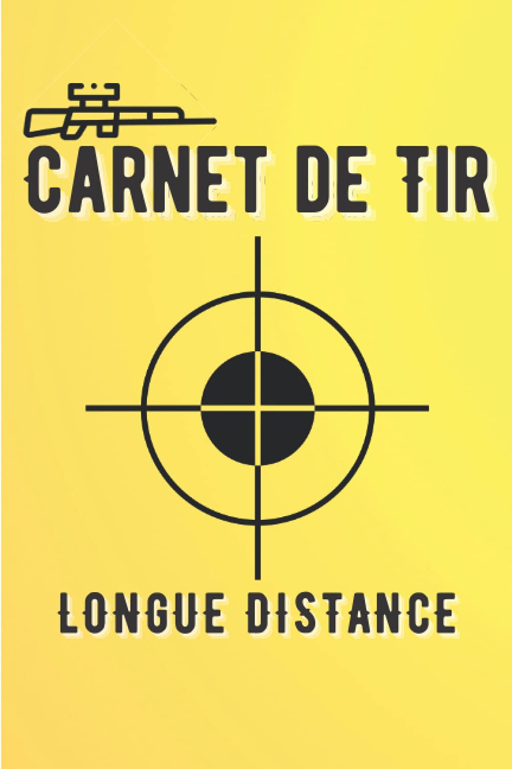 Carnet De Tir Longue Distance Planifier Vos Tirs Nest Plus | Desertcart ...