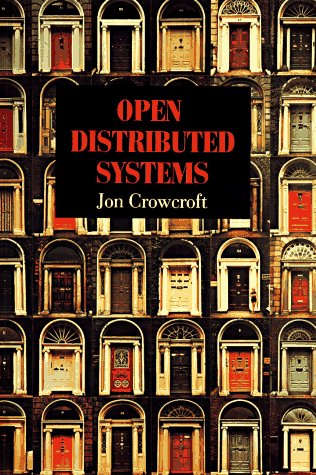 Amazon.com: Open Distributed Systems: 9780890068397: Crowcroft, Jon: Books