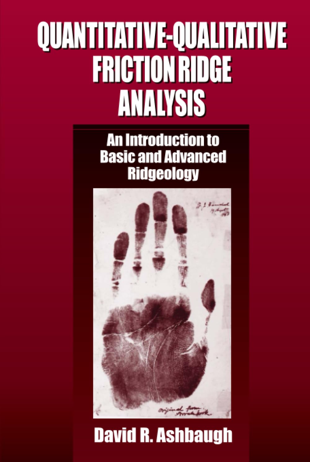 Quantitative-Qualitative Friction Ridge Analysis (Practical Aspects of ...