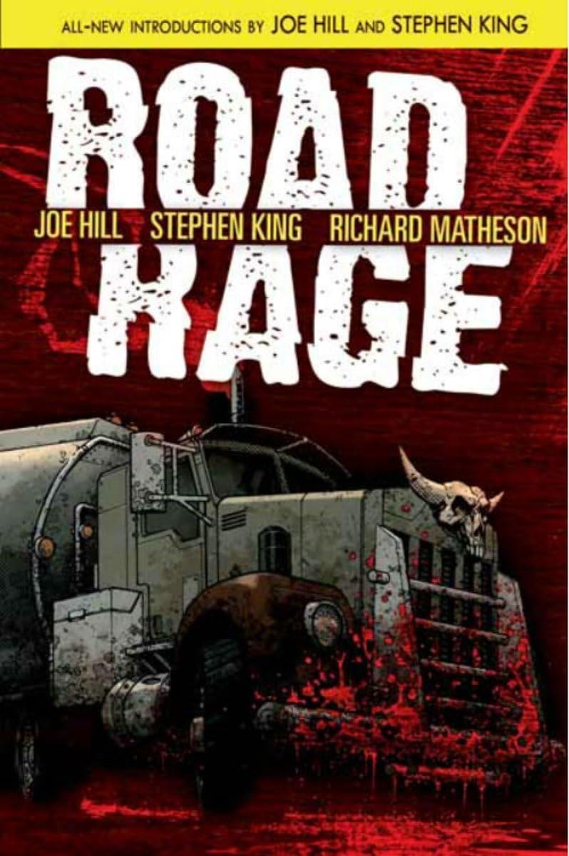 Road Rage: King, Stephen, Matheson, Richard, Hill, Joe, Ryall, Chris ...