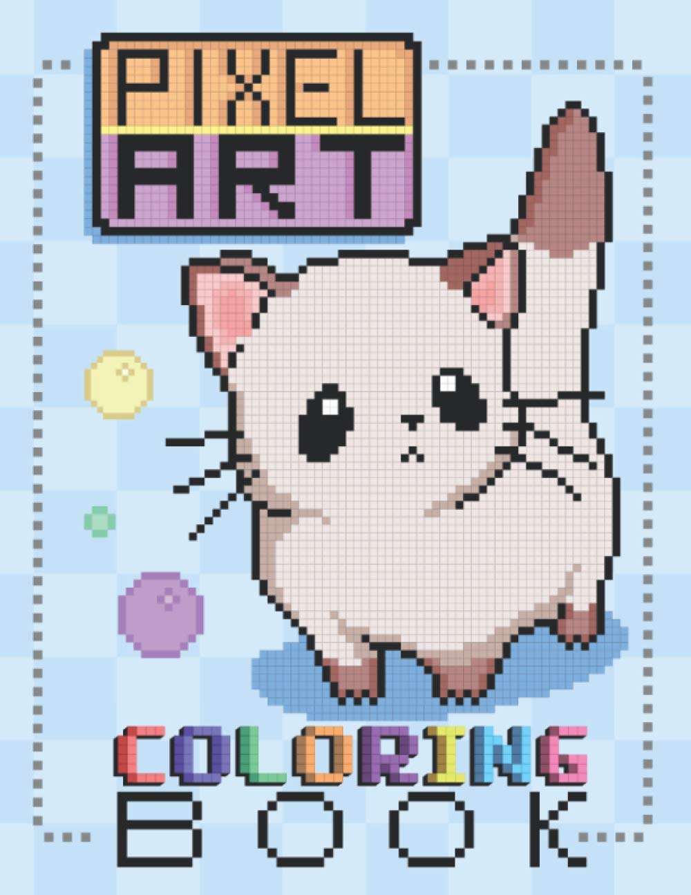 Buy Pixel Art Coloring Book: 40 Pixelated Illustrations of Animals to ...