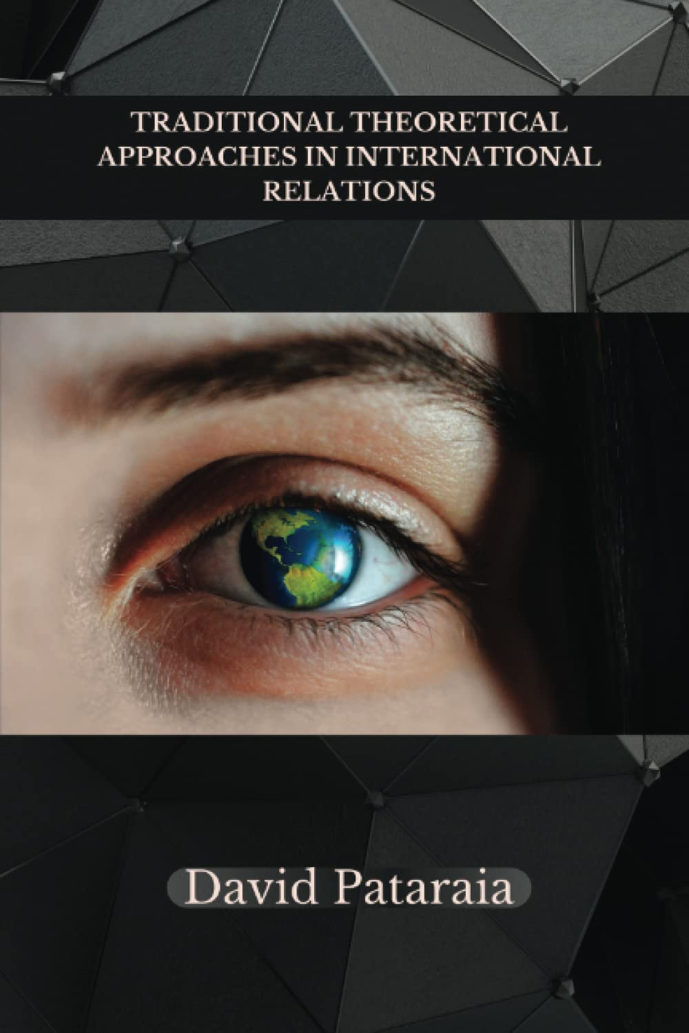 Traditional Theoretical Approaches in International Relations: Pataraia ...