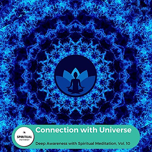 Écouter Connection With Universe - Deep Awareness With Spiritual ...