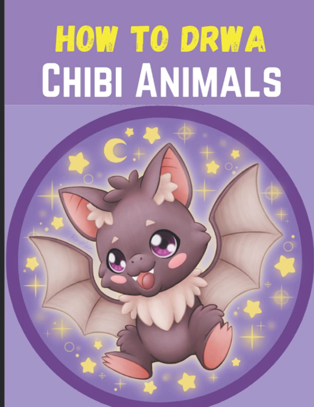 How To Draw Chibi Animals An Ultimate Drawing Guide Book | Desertcart INDIA