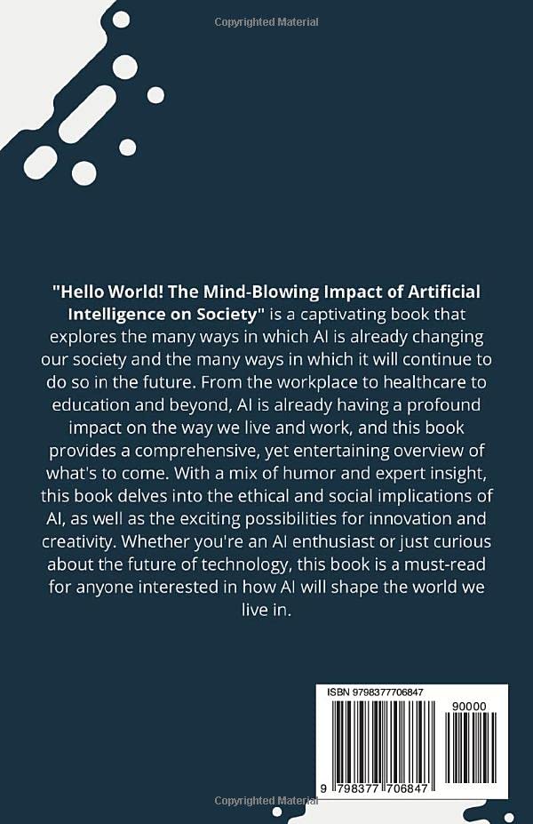 Snapklik.com : Hello, World The Mind-Blowing Impact Of Artificial ...