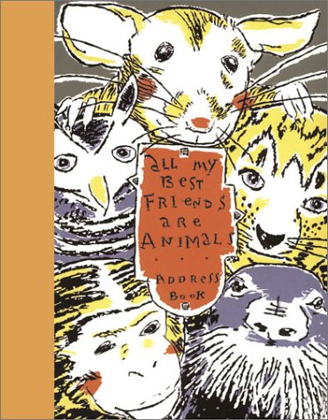 Amazon.com: All My Best Friends Are Animals Address Book: 9780811835442 ...