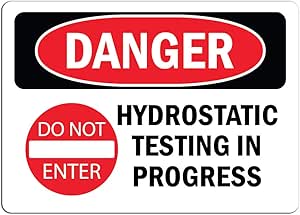 Amazon.com : Danger Sign - Hydrostatic Testing in Progress | Label ...