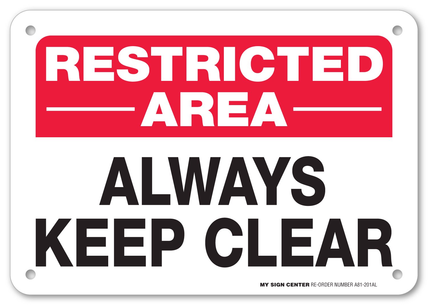 Amazon.com: Restricted Area Always Keep Clear Sign, 7" x 10" 0.40 ...