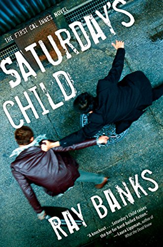 Saturday's Child (Cal Innes): Banks, Ray: 9780151013227: Amazon.com: Books