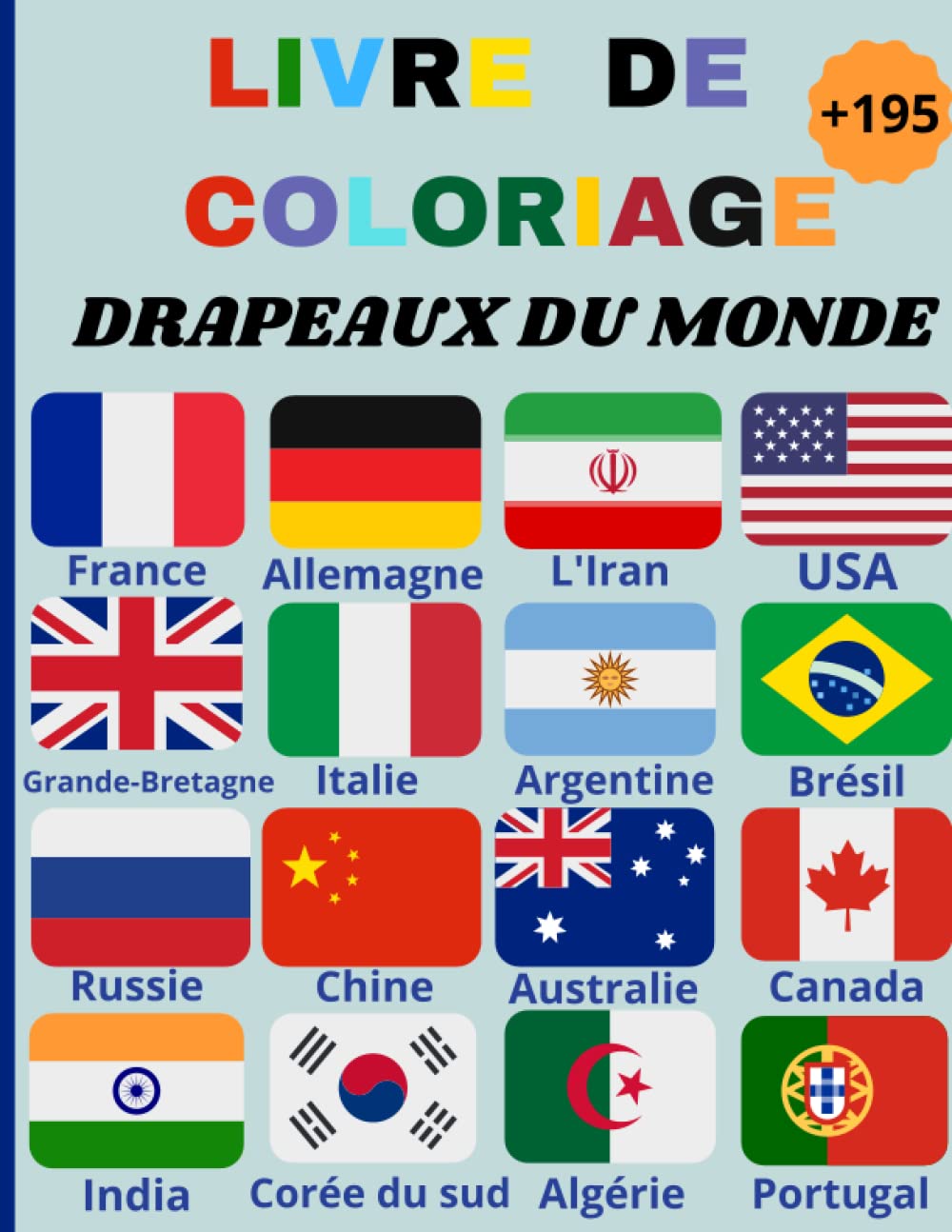 Buy Livre de coloriage de drapeaux du monde: En savoir plus sur tous ...
