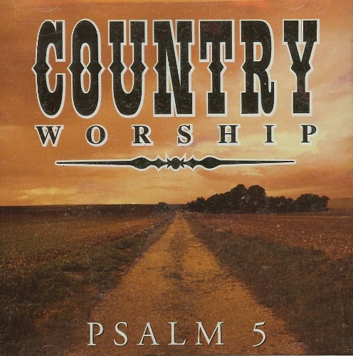 Various Artists - Country Worship: Psalm 5 - Amazon.com Music