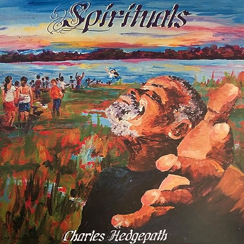 Amazon.com: Spirituals : Charles Hedgepath: Digital Music