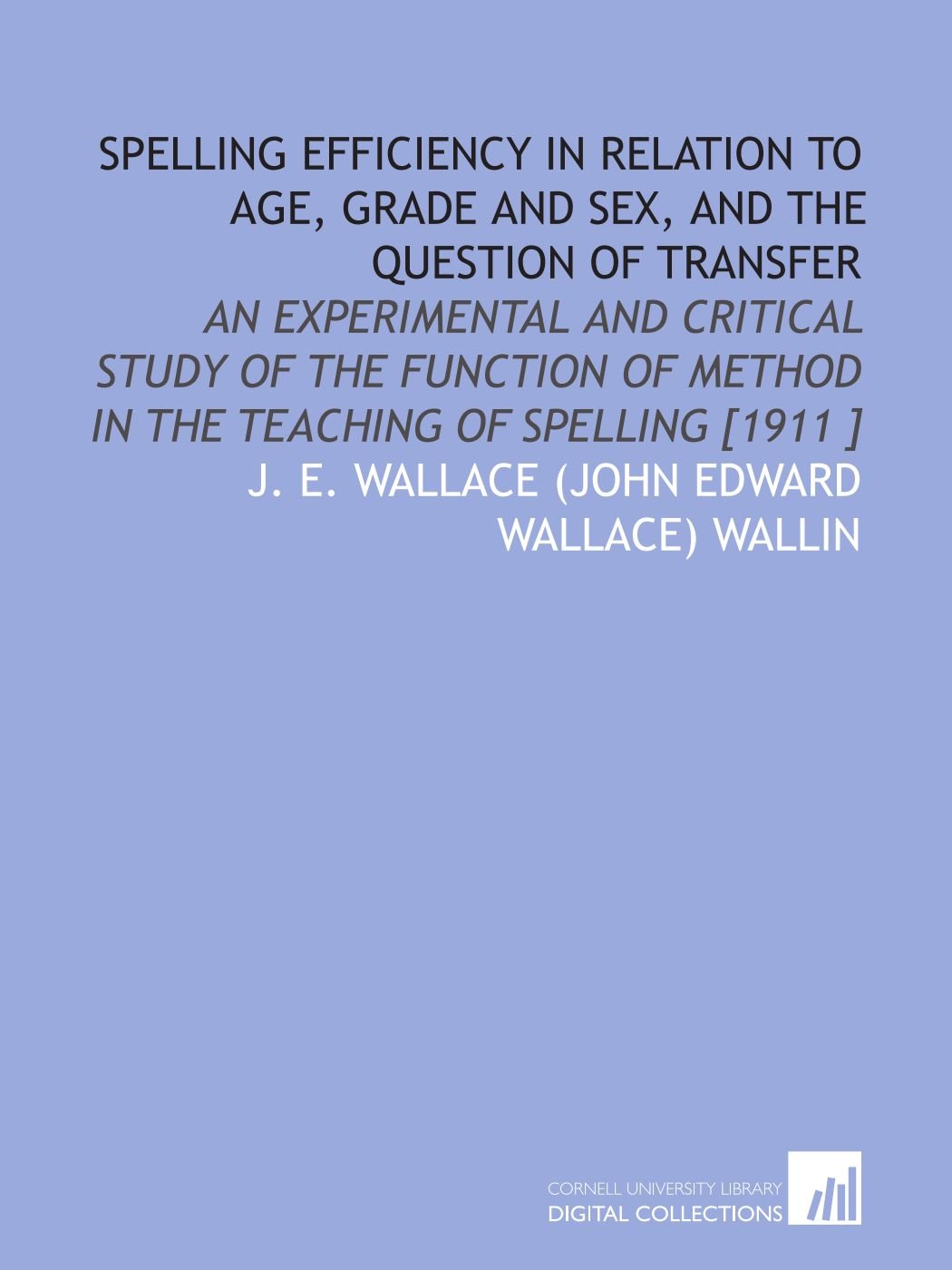 Amazon.com: Spelling Efficiency in Relation to Age, Grade and Sex, and ...
