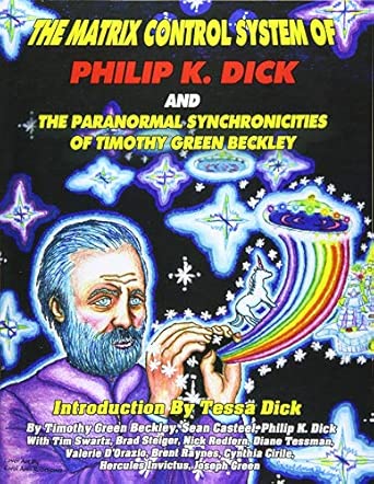 Amazon.com: The Matrix Control System of Philip K. Dick And The ...