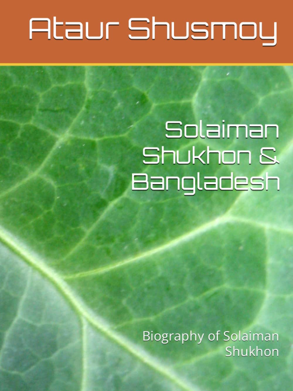 Amazon.com: Solaiman Shukhon & Bangladesh: Biography of Solaiman ...