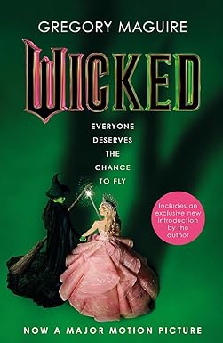 Wicked: the bestselling book that inspired the movie : Maguire, Gregory ...