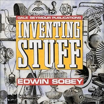 Amazon.com: Inventing Stuff: 9780866519373: Edwin J. C. Sobey: Books