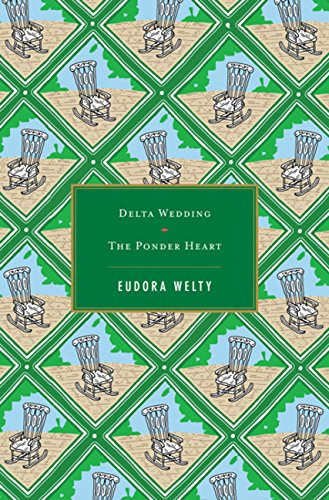 Delta Wedding / The Ponder Heart (2 Works): Welty, Eudora ...