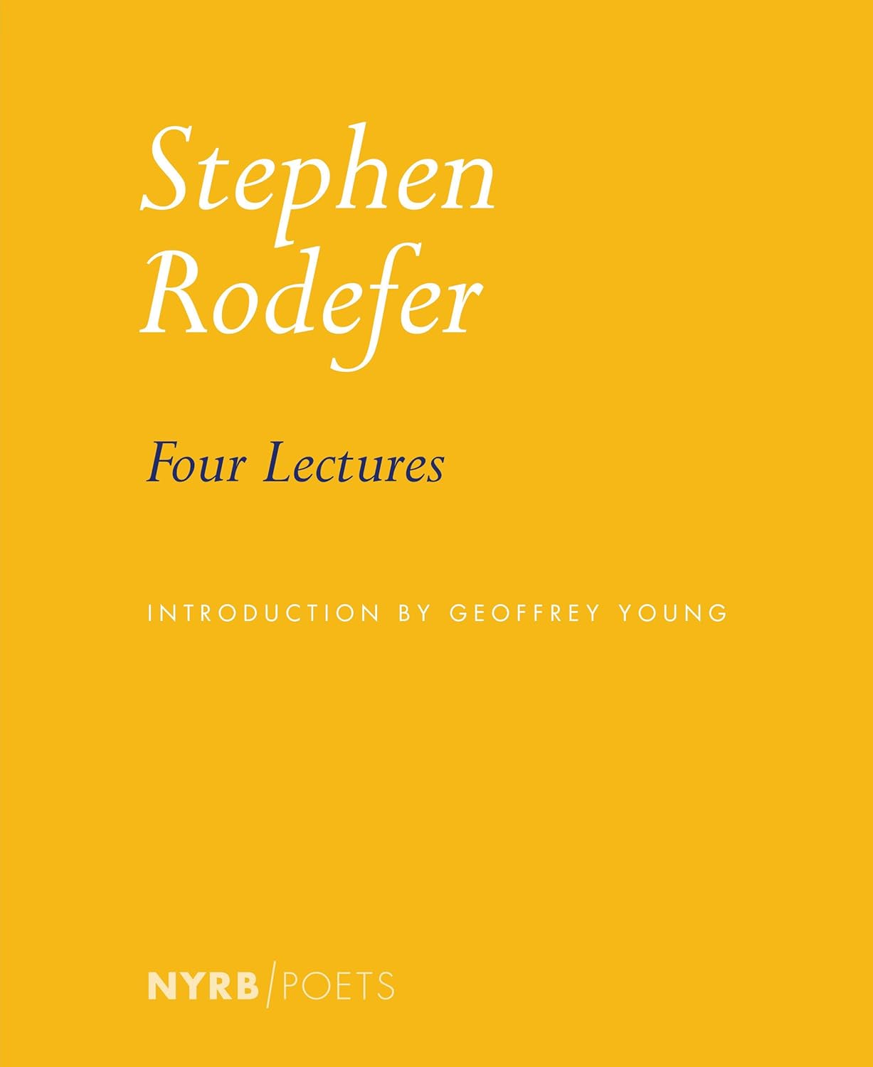 Four Lectures: Rodefer, Stephen, Young, Geoffrey: 9781681379326: Amazon ...